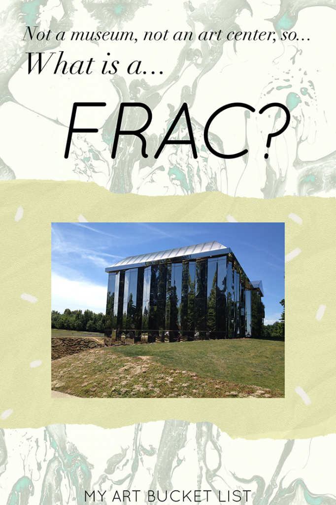 What is a FRAC? | MY ART BUCKET LIST
